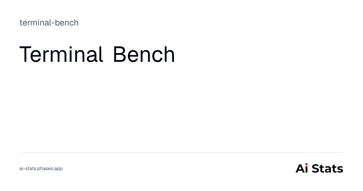 Terminal Bench - Benchmark Leaderboard & Model Performance | AI Stats